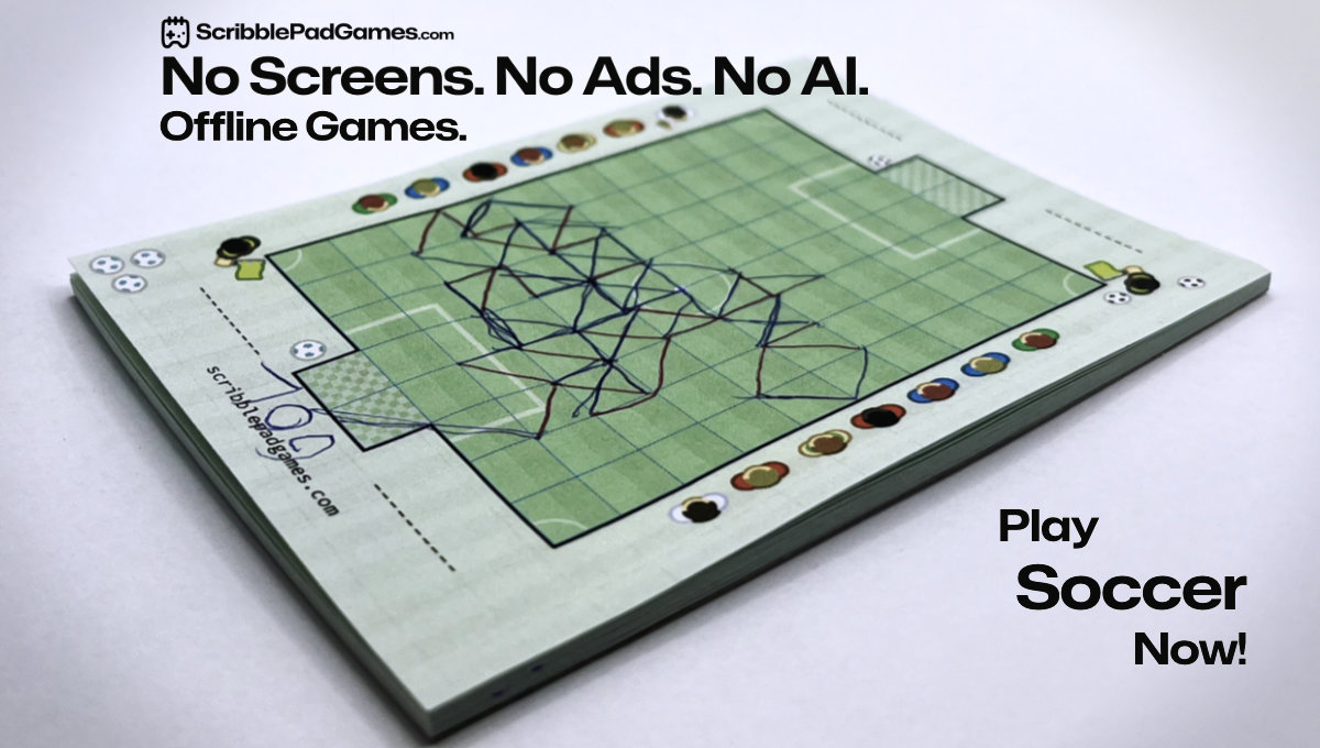 No Screens. No Ads. No AI. Play Soccer Now - ScribblePadGames